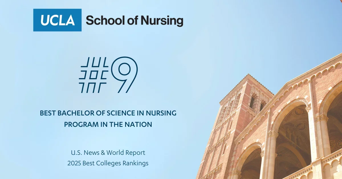 UCLA School of Nursing ranked #9 in undergraduate nursing by U.S. News & World Report | UCLA ...