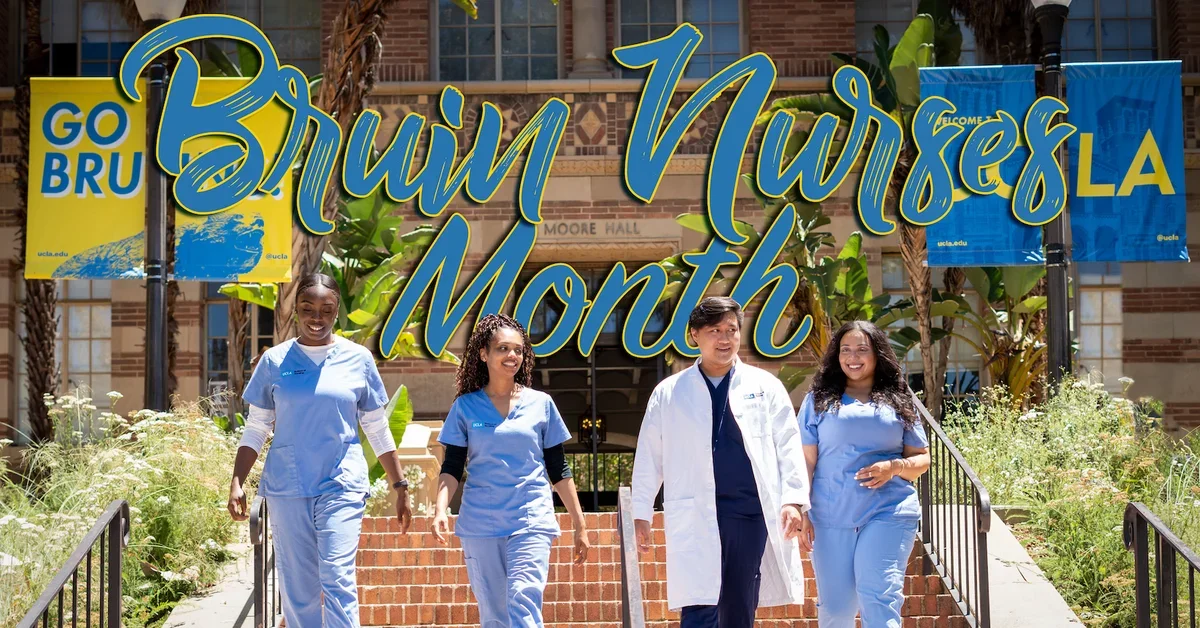 Bruin Nurses Month | UCLA Nursing School